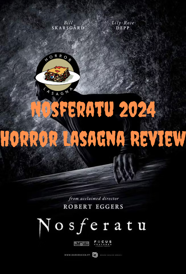 Nosferatu (2024) - Horror Lasagna