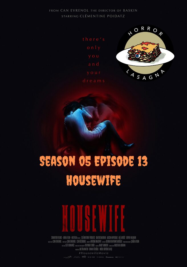 Season 05 Episode 13 - Housewife - Horror Lasagna